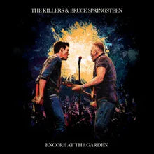 Killers & Bruce Springsteen - Encore At The Garden (Vinyl) [RSD 4/12/2 – Del Bravo Record Shop